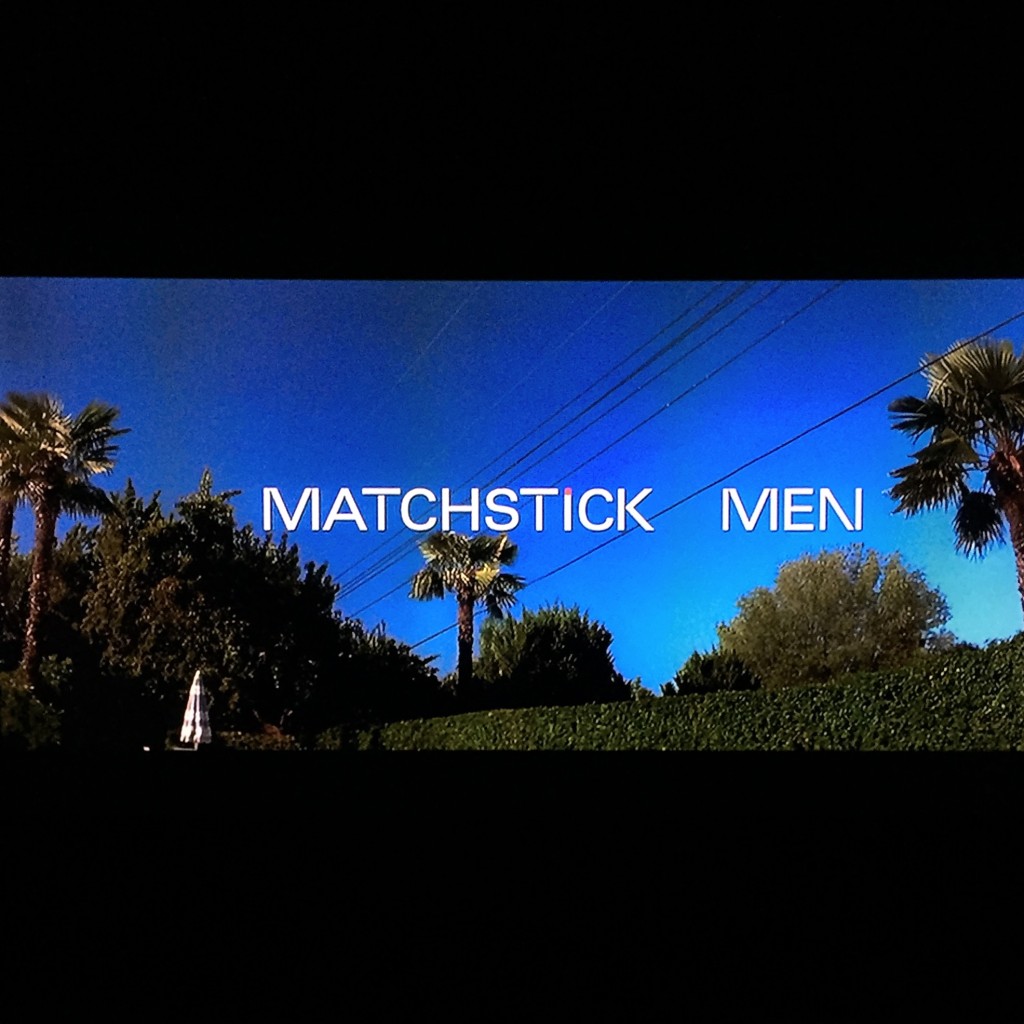 Matchstick Men (2003) : Don't Let Your Guard Down [Mike's Review] | The ...