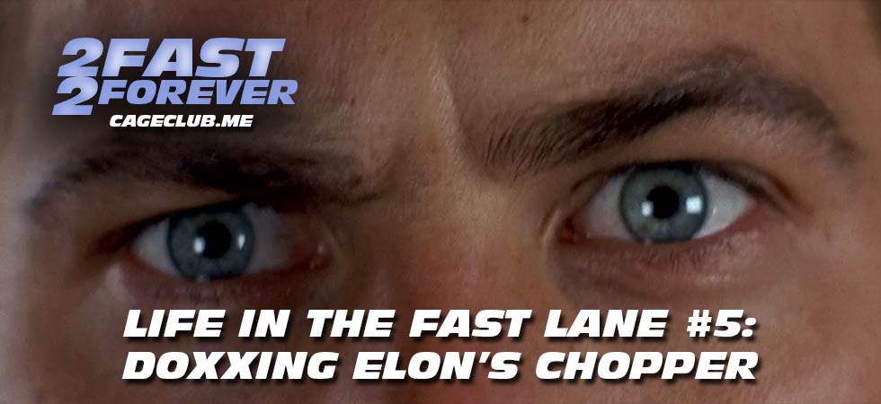 2 Fast 2 Forever #273 – Doxxing Elon's Chopper | Life in the Fast Lane ...