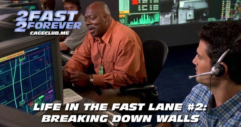 Breaking Down Walls | Life in the Fast Lane #2 | 2 Fast 2 Forever