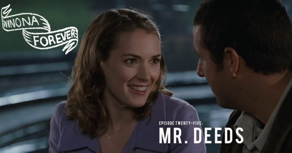Mr. Deeds (2002) | The Winona Forever Podcast | cageclub.me