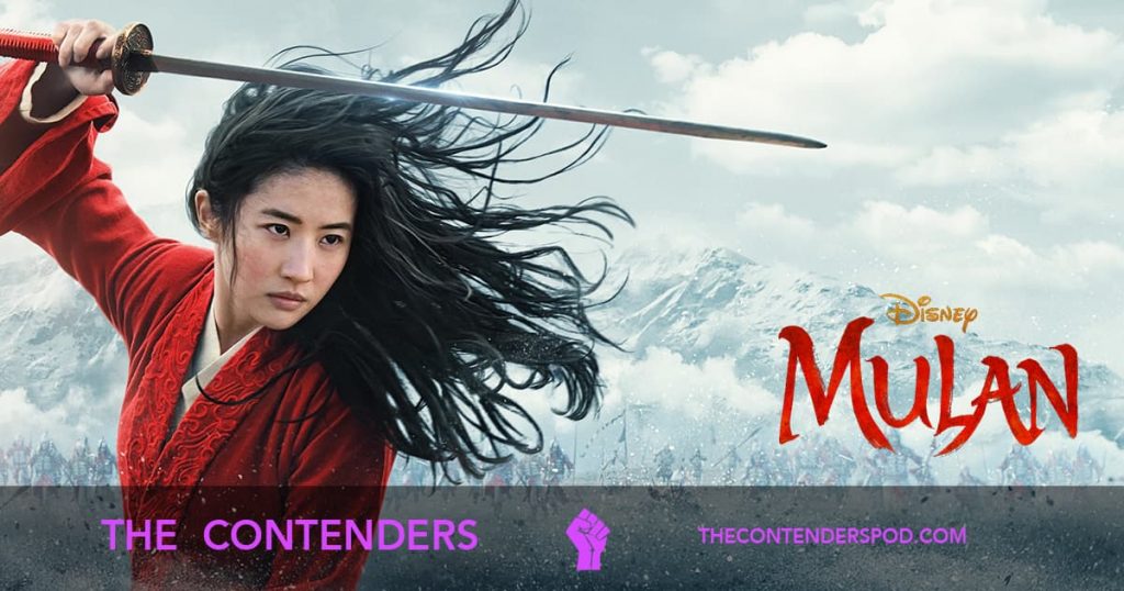 Mulan (2020) | The Contenders Podcast | cageclub.me