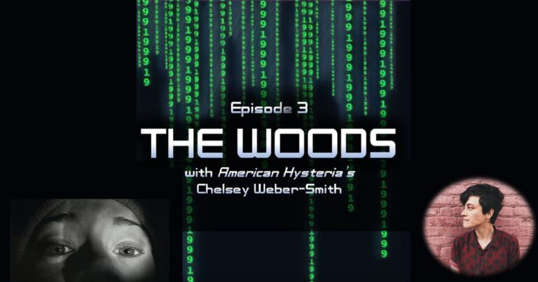 The Blair Witch Project: "The Woods" with Chelsey Weber-Smith