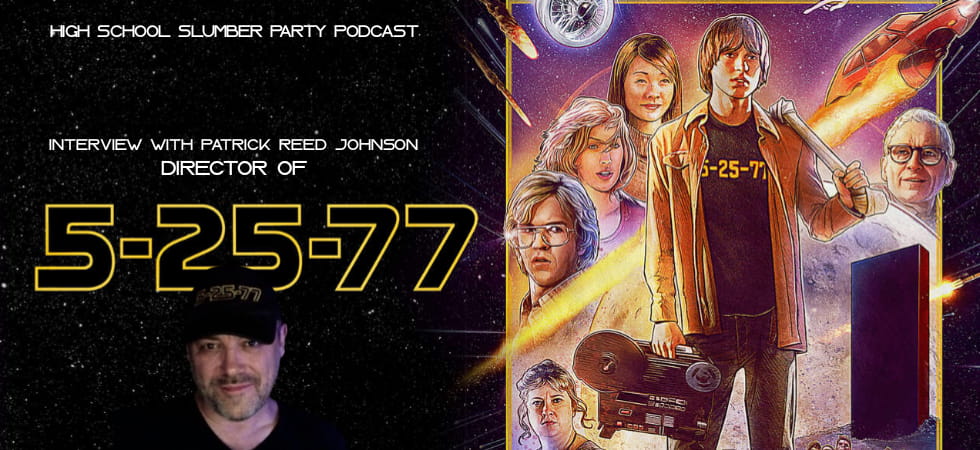 Interview with Patrick Read Johnson | High School Slumber Party Podcast